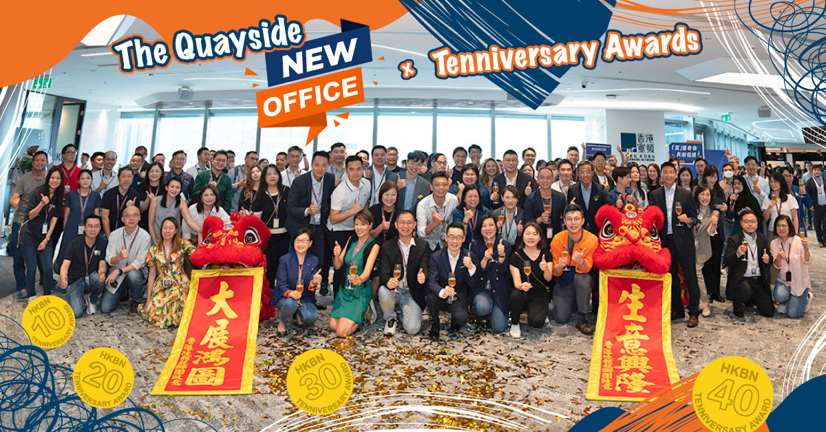 Celebrating New Office Relocation x HKBN Tenniversary Awards
